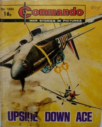 Commando Comic #1604: 'Upside Down Ace' (1982) | Tally Ho Chap