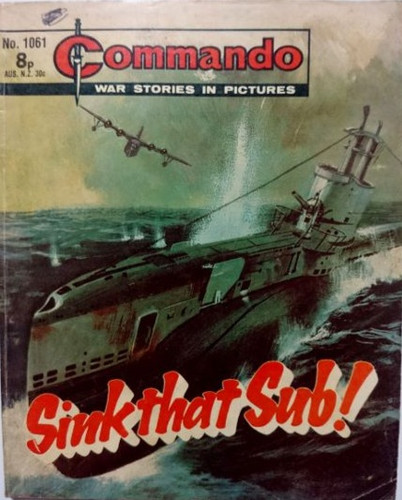 Commando Comic #1061: 'Sink that Sub!' (1976) | Tally Ho Chap