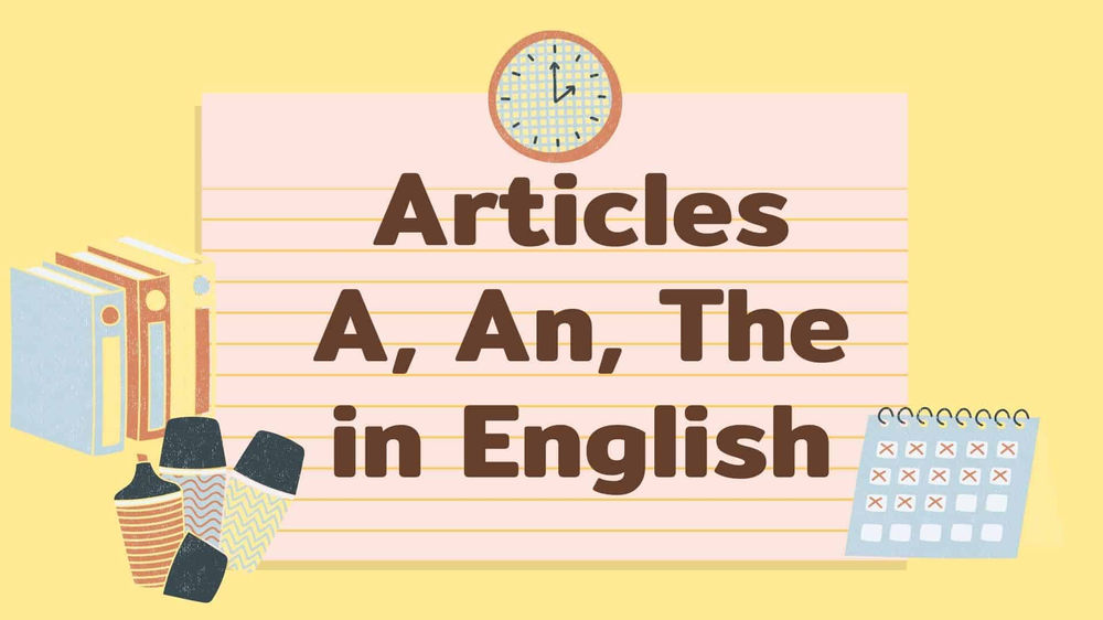 GRAMMAR. Using the Articles of English. | ORACLE