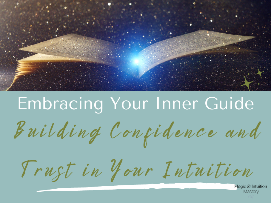 Embracing Your Inner Guide: Building Confidence and Trust in Your Intuition
