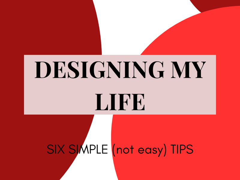 Designing My Life | Life by Design