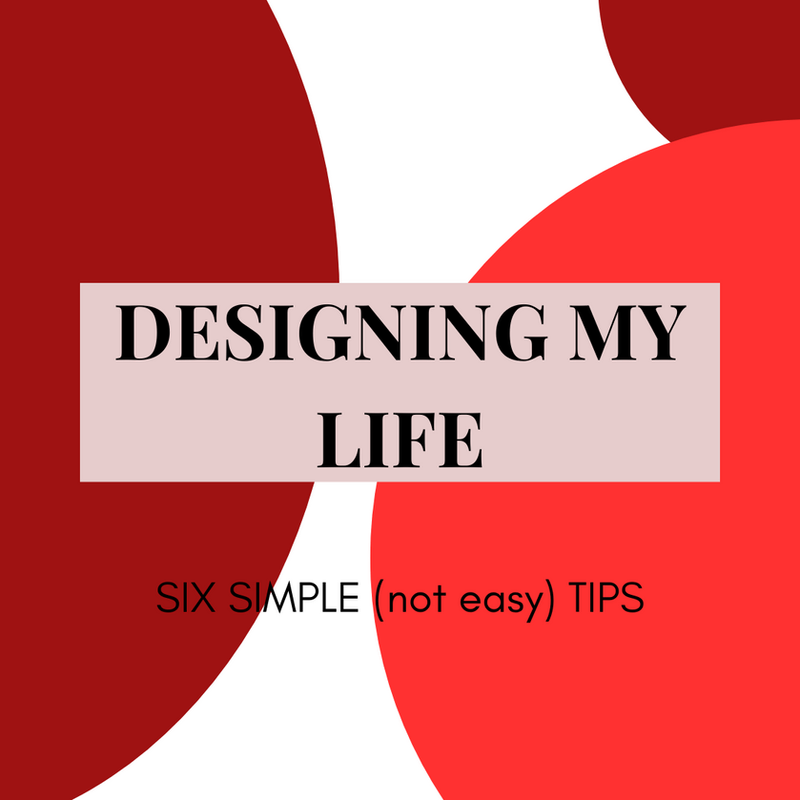 Designing My Life | Life by Design
