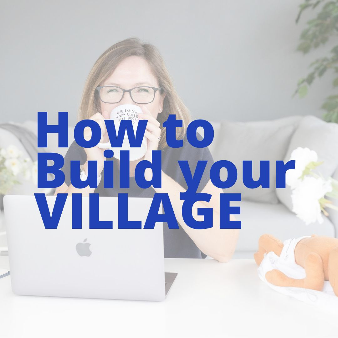 How to Build Your Village | Empowa
