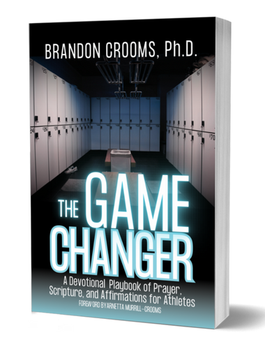The Game Changer A Devotional Playbook Of Prayer Scripture And