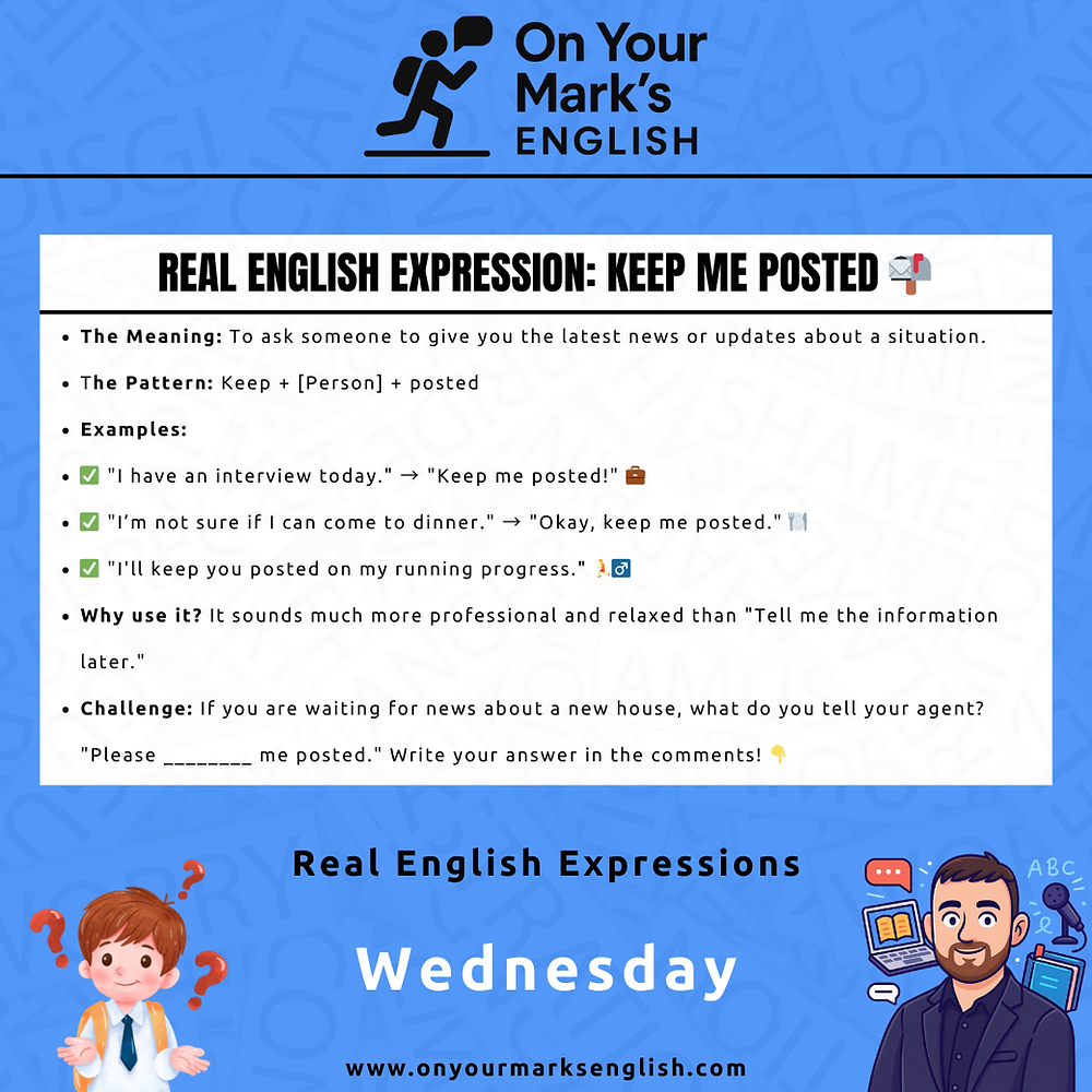 Keep me posted meaning and examples: Real English Expressions