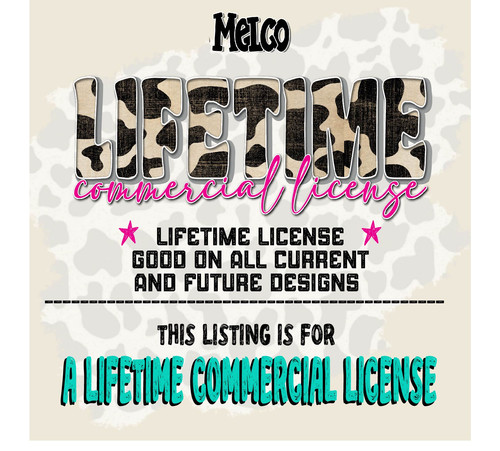 Lifetime Commercial Use License | Melco Designs