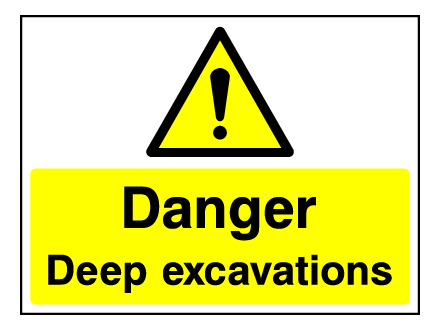 Danger - Deep Excavation Sign | Signs2Impress