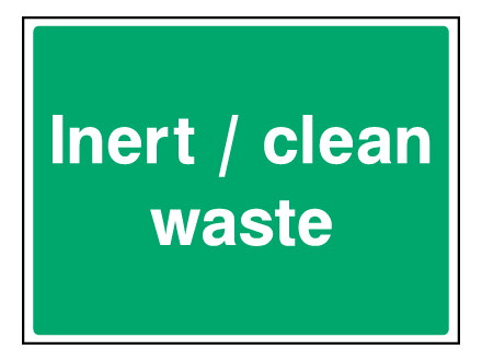 Inert Clean Waste Sign | Signs2Impress