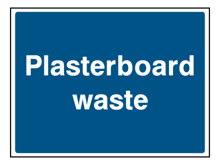 Plasterboard Waste Sign | Signs2Impress