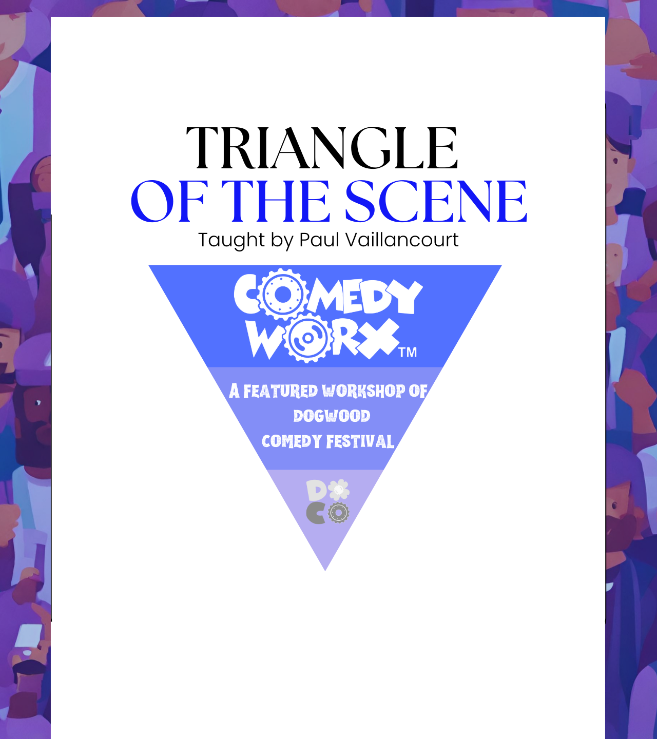 The Triangle of the Scene | ComedyWorx