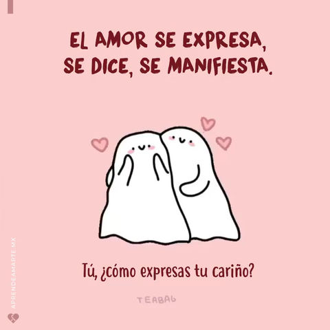 El amor se dice, se expresa, se manifiesta