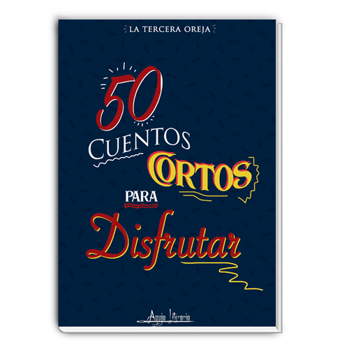 50 Cuentos cortos para disfrutar | Aguja Literaria