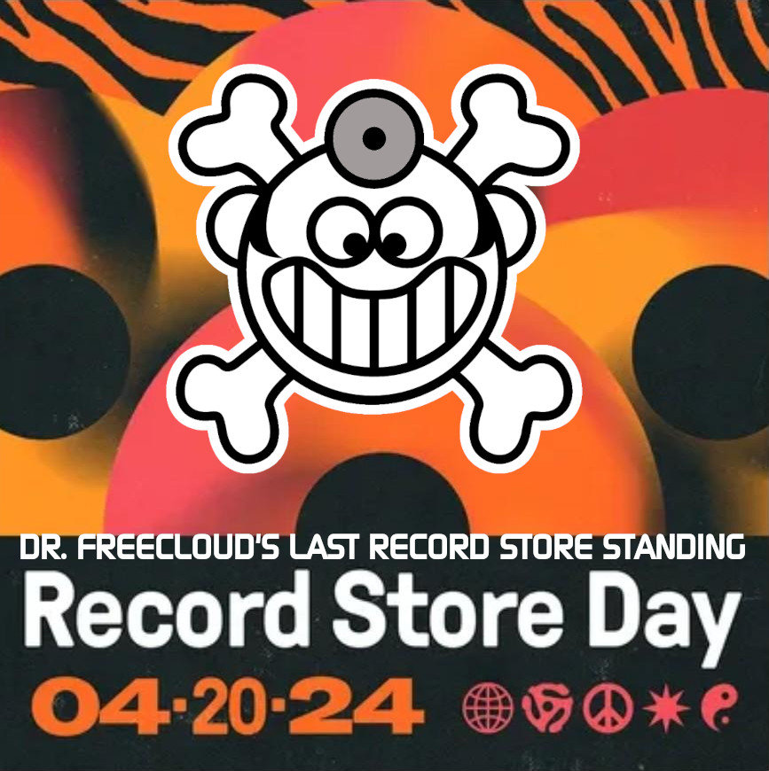 Record Store Day 2024 @ Dr. Freecloud's