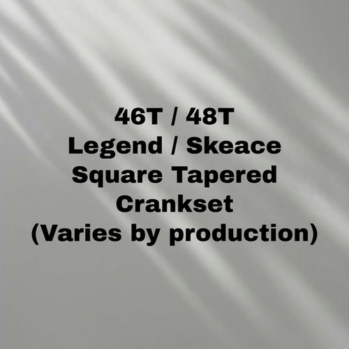 (Stock Set Up) Legend / Skeace 46T / 48T Square Tapered Crankset ...