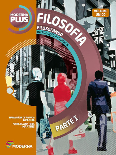 Moderna Plus Filosofia - Filosofando introdução a filosofia Volume ...