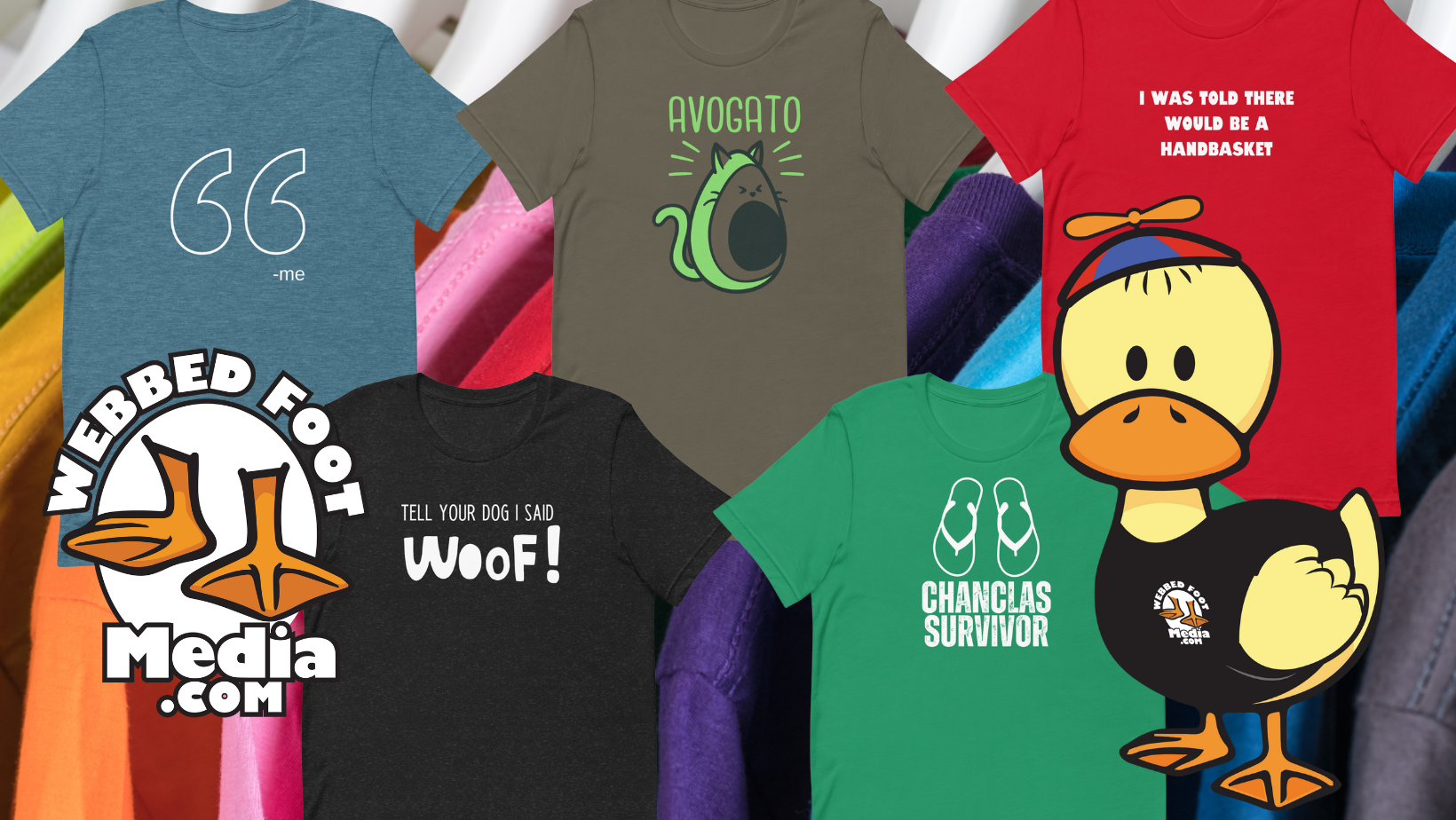 T-Shirts & Such | Webbed Foot Media