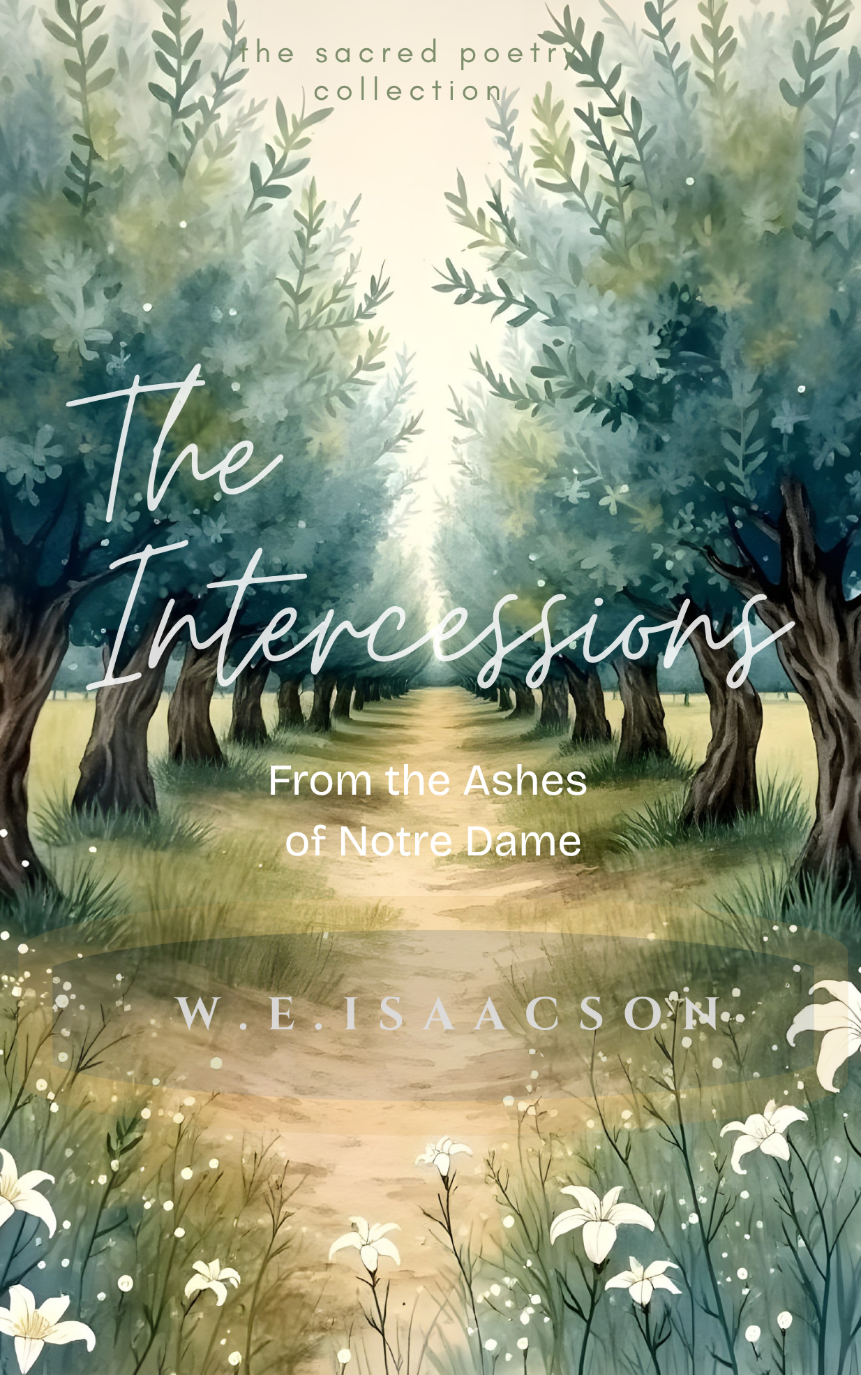 The Intercessions | Wild Lily Institute
