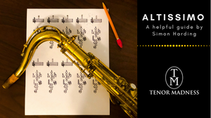 Exploring and Understanding Altissimo on the Tenor