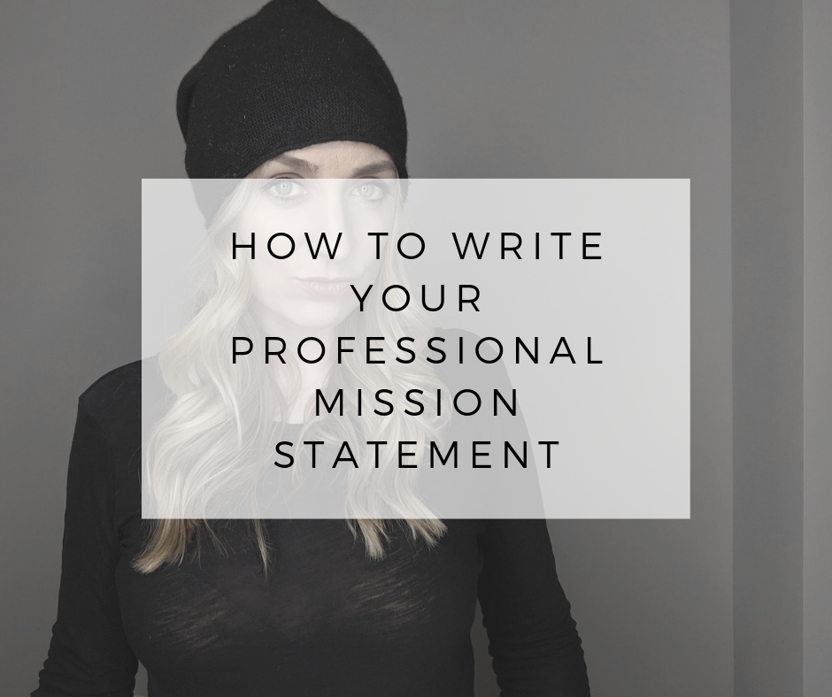 Create Your Professional Mission Statement Create Your Professional Mission Statement