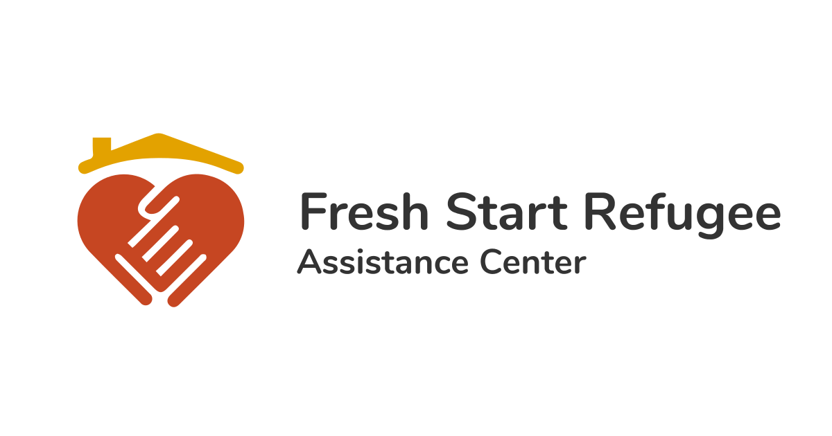 Refugee Resettlement Efforts | Fresh Start Refugee Assistance Center