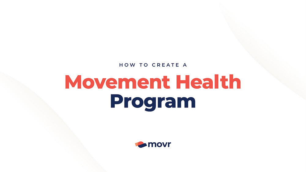 How to build a digital movement health program