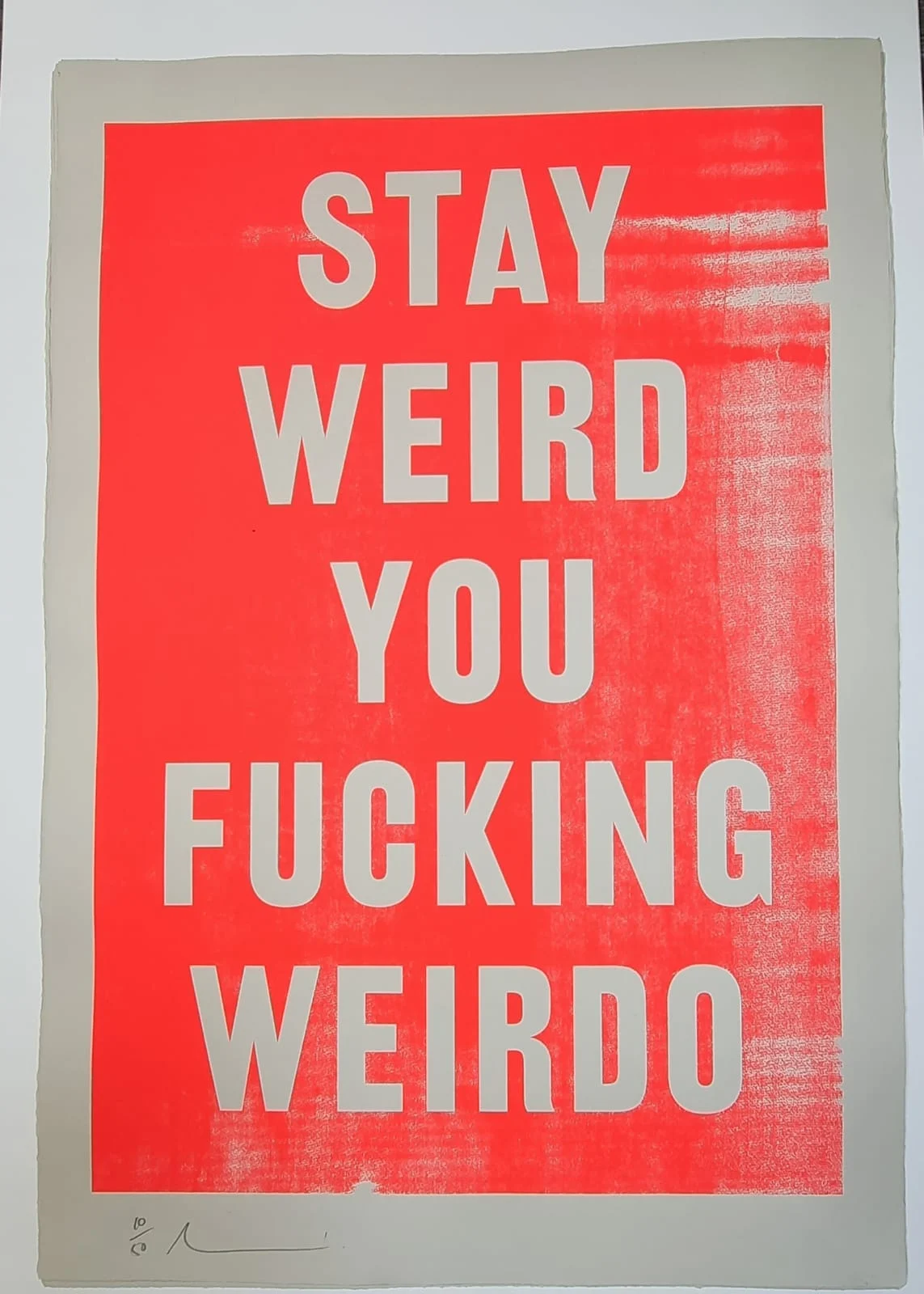 STAY WEIRD YOU FUCKING WEIRDO by Hackney Dave (Harley pulled edition) | BSMT