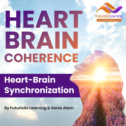 Heart-Brain Synchronization | Futuristic Learning