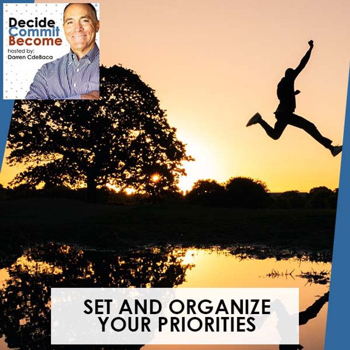 Set and Organize Your Priorities