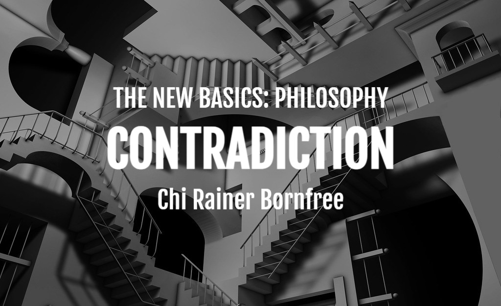 "Contradiction": An Essay by Chi Rainer Bornfree (Keywords: History of ...
