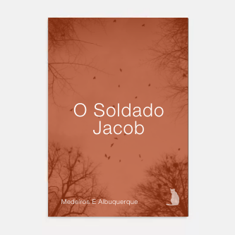O Soldado Jacob (Medeiros e Albuquerque) | Tênebra