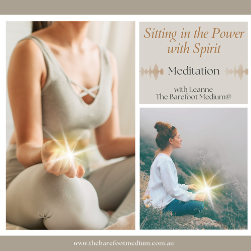 Sitting in the Power with Spirit Meditation | thebarefootmedium