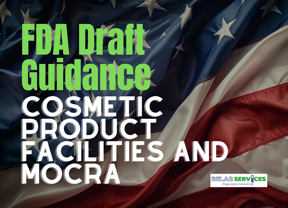 FDA Draft Guidance: Cosmetic Product Facilities and MoCRA