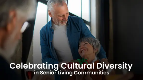 Cultural Celebrations in Senior Living Communities