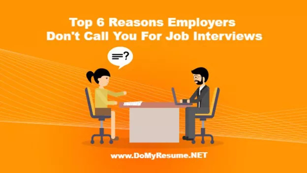 Top 6 Reasons Employers Don't Call You In For Job Interviews | Rated #1 ...