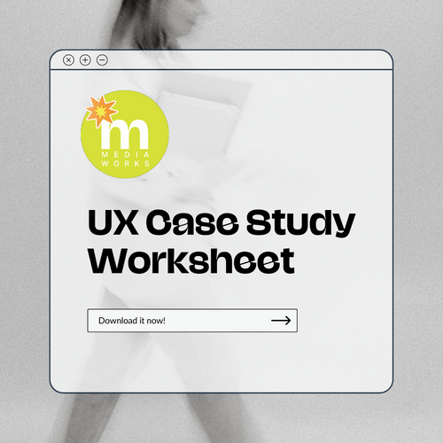 UX Case Study Worksheet | Mastermind Media Wks