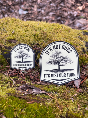 NEW It's Not Our's, It's Just Our Turn Stickers | Doug Duren