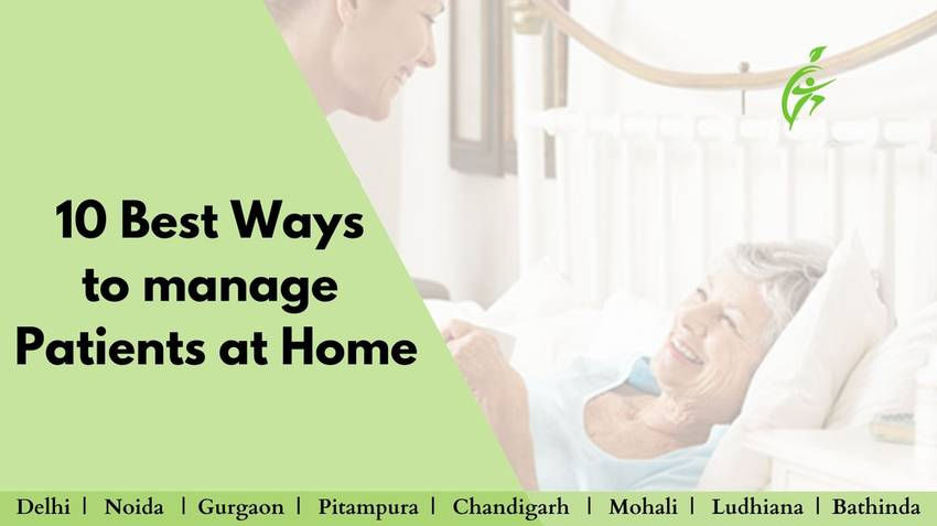 10 Best Ways to Manage Patients at Home