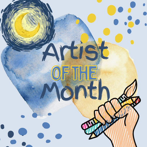 Artist of The Month | Mrs. D's Classroom