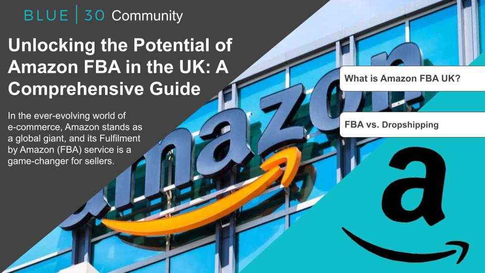 Amazon FBA in the UK: A Comprehensive Guide