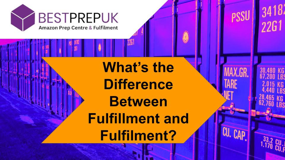 What’s the Difference Between Fulfillment and Fulfilment?