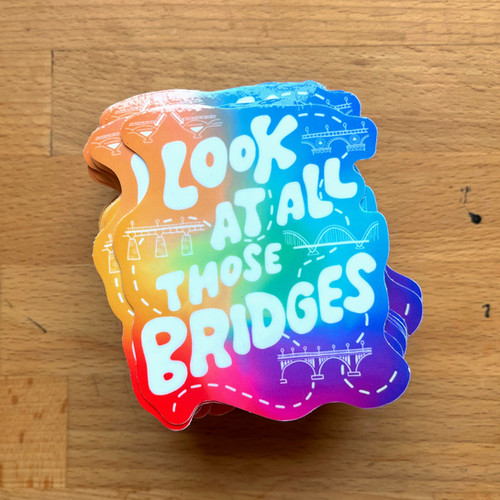 Look At All Those Bridges sticker | Good Letters