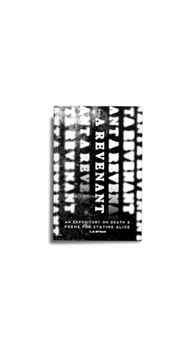 A Revenant: An Expository on Death & Poems for Staying Alive | Awatum ...