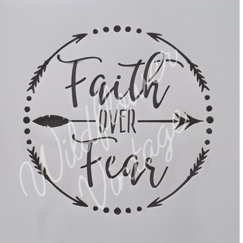 FAITH OVER FEAR - STENCIL - 068 | Wildflower Vintage