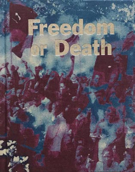 Freedom or Death