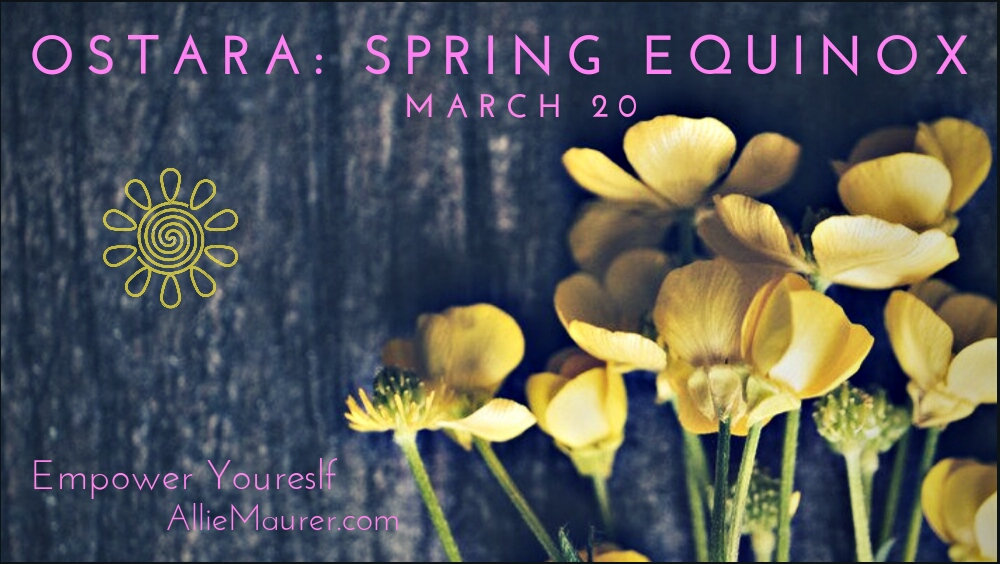 Ostara: Spring Equinox