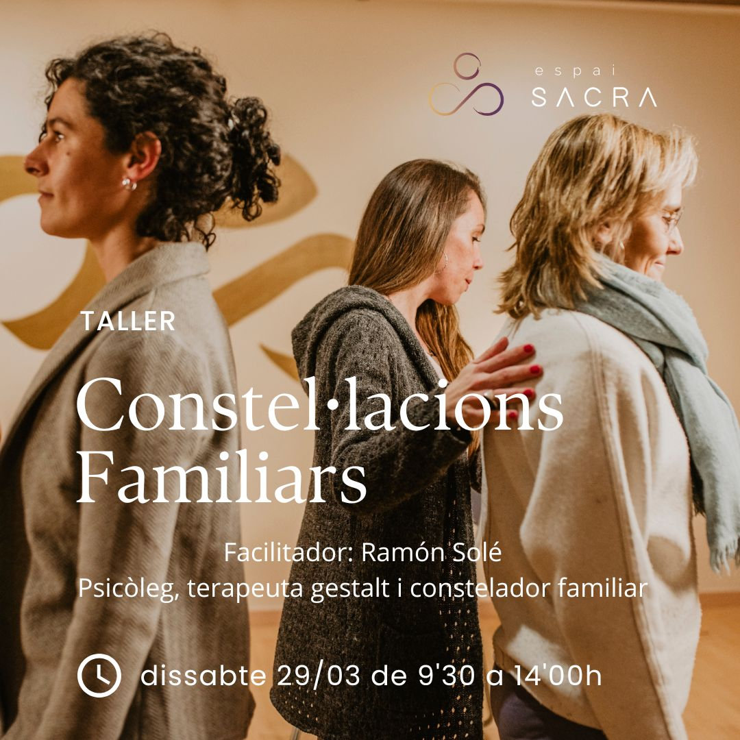 TALLER DE CONSTEL·LACIONS FAMILIARS | Espai Sacra