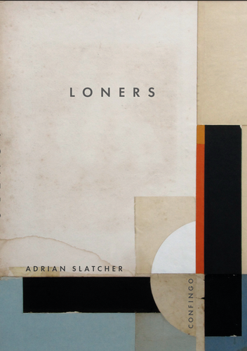 Loners by Adrian Slatcher with images by Steven Heaton | confingo