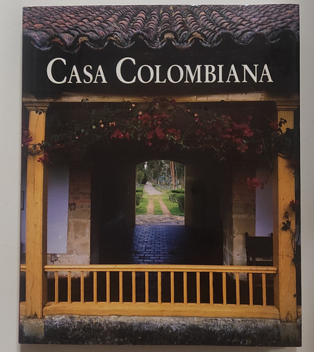 Casa Colombiana | Garavito, Fernanda | loslibrosdelabuelo
