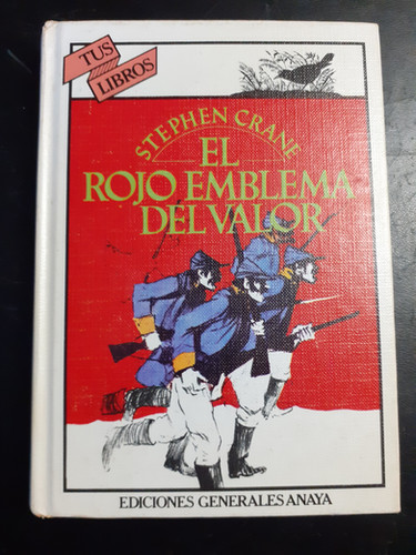 El rojo emblema del valor | Crane, Stephen | loslibrosdelabuelo