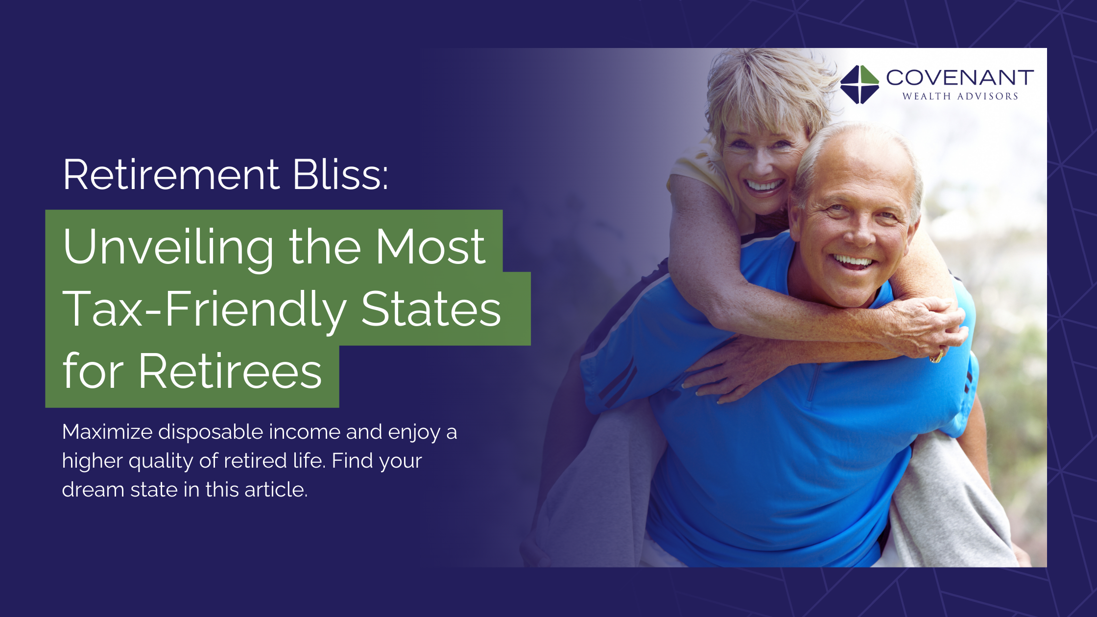 Unveiling the Most Tax-Friendly States for Retirees (Backed by Data)